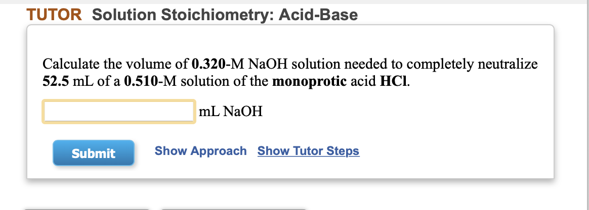 Solved TUTOR Solution Stoichiometry: Acid-Base Calculate the | Chegg.com