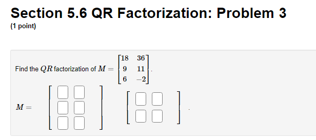 Solved Section 5 6 Qr Factorization Problem 3 1 Point