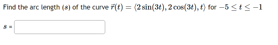 Solved Find the arc length (s) ﻿of the curve | Chegg.com