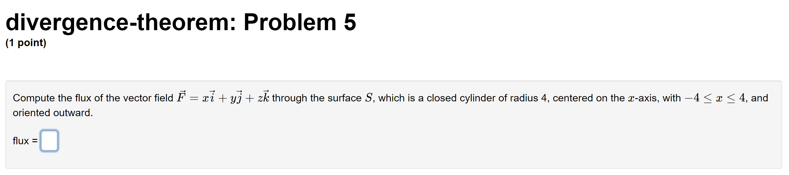 Solved divergence-theorem: Problem 5 (1 point) Compute the | Chegg.com