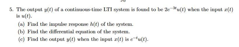 Solved The output y(t) ﻿of a continuous-time LTI system is | Chegg.com