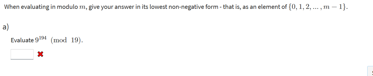 Solved When evaluating in modulo m, give your answer in its | Chegg.com
