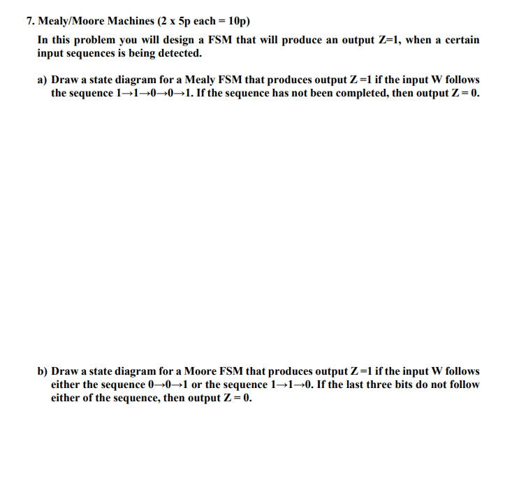 Solved 7. Mealy/Moore Machines (2 x 5p each = 10p) In this | Chegg.com