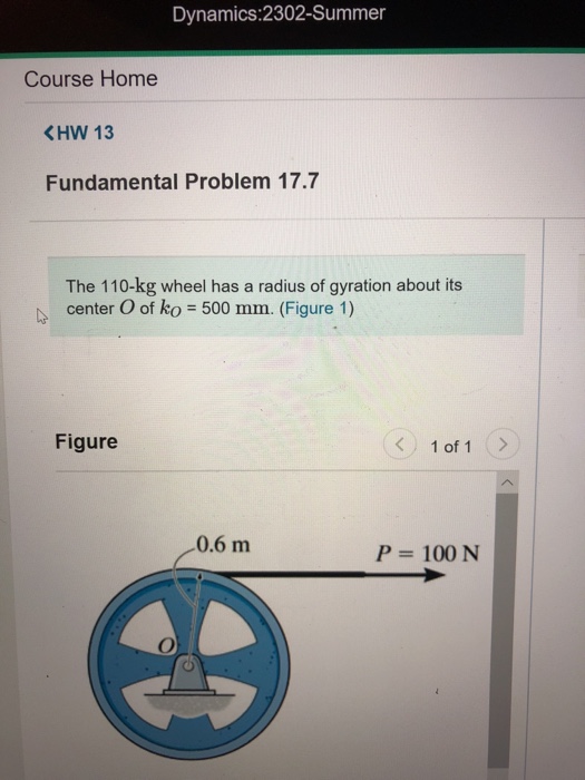 Solved Dynamics:2302-Summer Course Home KHW 13 Fundamental | Chegg.com Solved Dynamics:2302-Summer Course Home KHW 13 Fundamental | Chegg.com