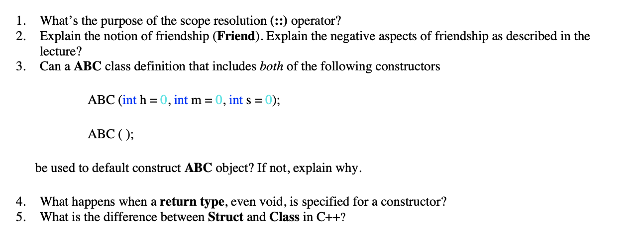 Solved 1. What's the purpose of the scope resolution (::) | Chegg.com
