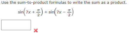 Solved Use the sum-to-product formulas to write the sum as a | Chegg.com