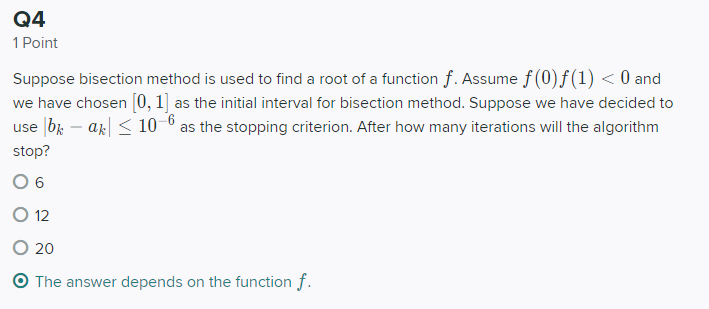 Solved Q4 1 Point Suppose bisection method is used to find a | Chegg.com