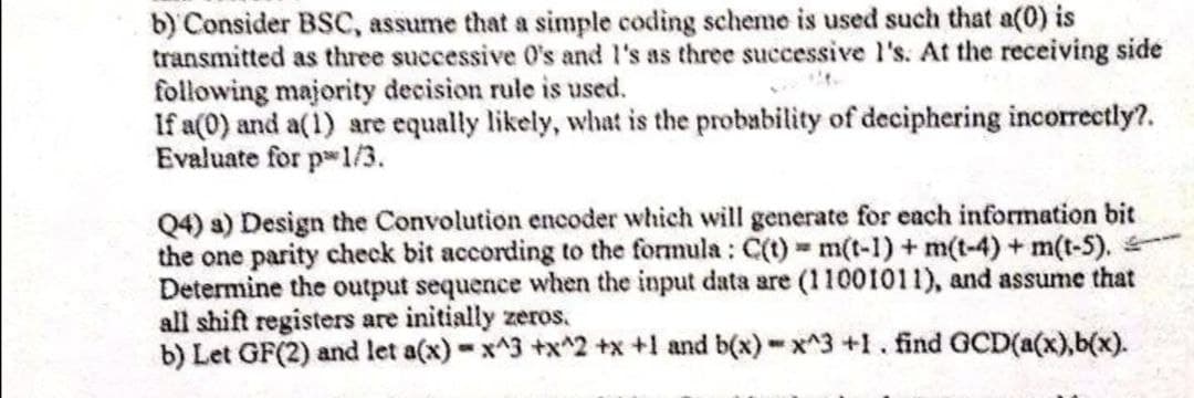 Solved b) Consider BSC, assume that a simple coding scheme | Chegg.com