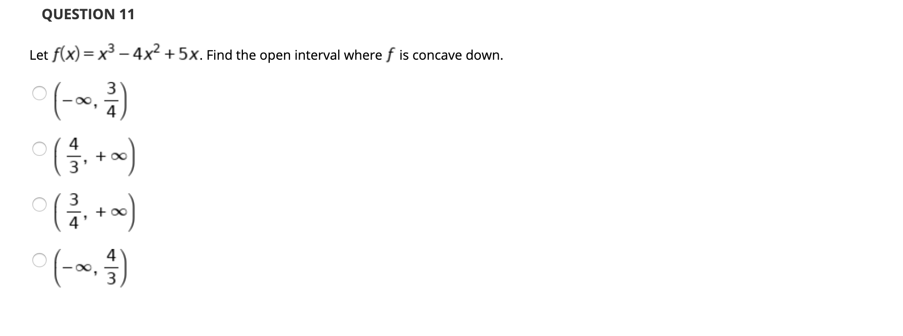 Solved QUESTION 11 Let f(x)= x3 - 4x2 + 5x. Find the open | Chegg.com