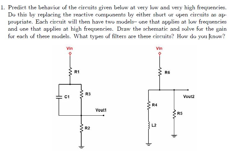 Solved 1. Predict the behavior of the circuits given below | Chegg.com