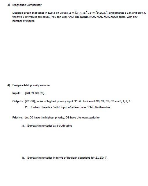Solved 3) Magnitude Comparator Design a circuit that takes | Chegg.com