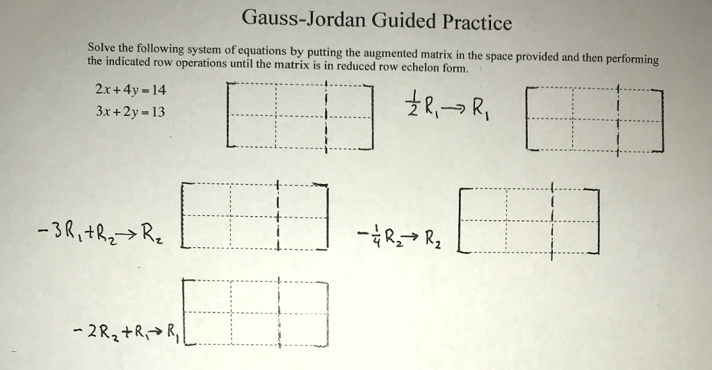Solved Gauss-Jordan Guided Practice Solve the following | Chegg.com