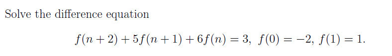 Solved Solve the difference equation | Chegg.com
