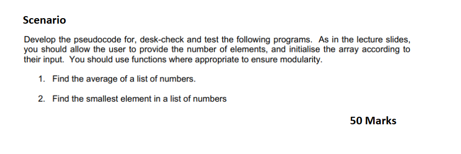 Solved Scenario Develop the pseudocode for, desk-check and | Chegg.com