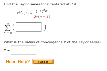 Solved Find the Taylor series for f centered at 7 if | Chegg.com