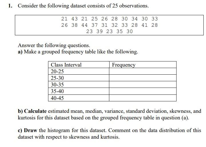 Solved 1. Consider the following dataset consists of 25 | Chegg.com