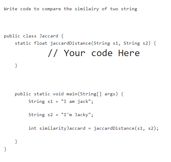 Solved Write code to compare the similairy of two string | Chegg.com