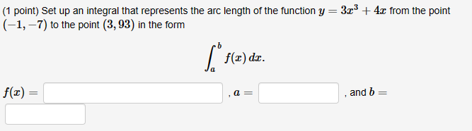 Solved (1 point) Set up an integral that represents the arc | Chegg.com
