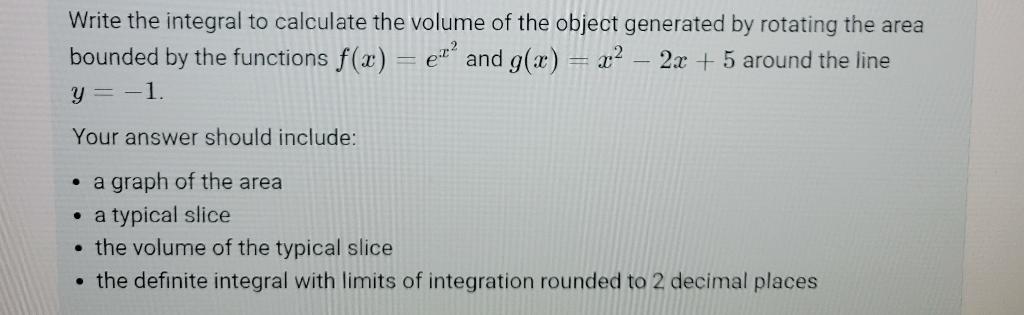 Solved Write the integral to calculate the volume of the | Chegg.com