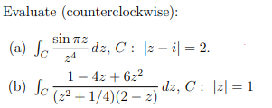 Solved Evaluate (counterclockwise): (a) | Chegg.com