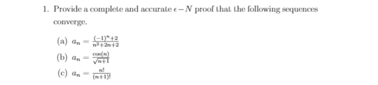 Solved 1. Provide a complete and accurate epsilon N proof | Chegg.com