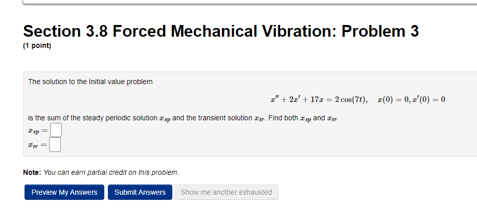 Solved Section 3.8 Forced Mechanical Vibration: Problem 3 (1 | Chegg.com