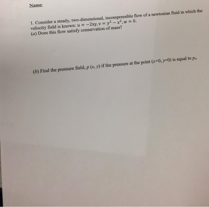 Solved Name: 1. Consider a steady, two-dimensional, | Chegg.com