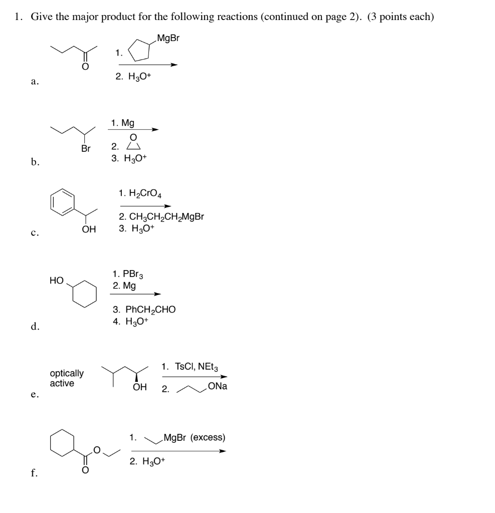 Solved 1. Give the major product for the following reactions | Chegg.com