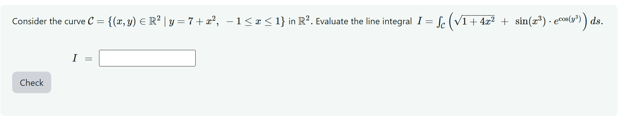Solved Consider the curve C={(x,y)inR2|y=7+x2,-1≤x≤1} in R2. | Chegg.com