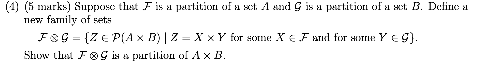 Solved 4) (5 marks) Suppose that F is a partition of a set A | Chegg.com