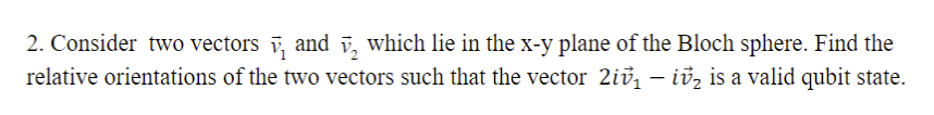 Solved Consider two vectors vec(v)1 ﻿and vec(v)2 ﻿which lie | Chegg.com