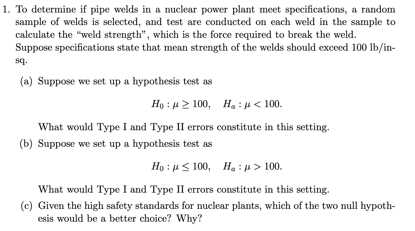 Solved To determine if pipe welds in a nuclear power plant | Chegg.com