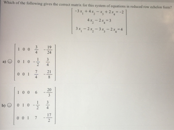 Solved Which of the following gives the correct matrix for | Chegg.com