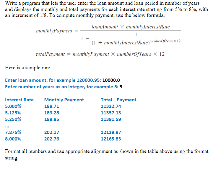 Solved Write a program that lets the user enter the loan | Chegg.com
