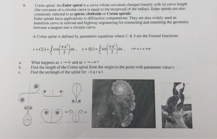 Solved 9. Cornu spiral: An Euler spiral is a curve whose | Chegg.com