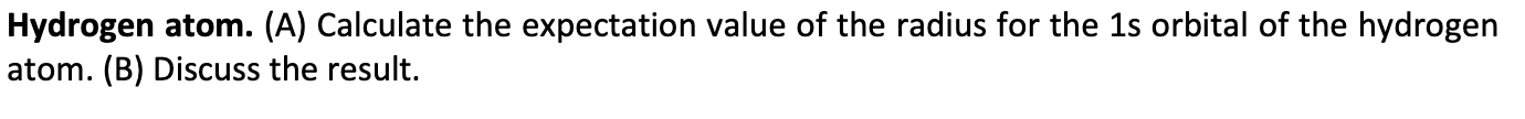 Solved Hydrogen Atom A Calculate The Expectation Value Of