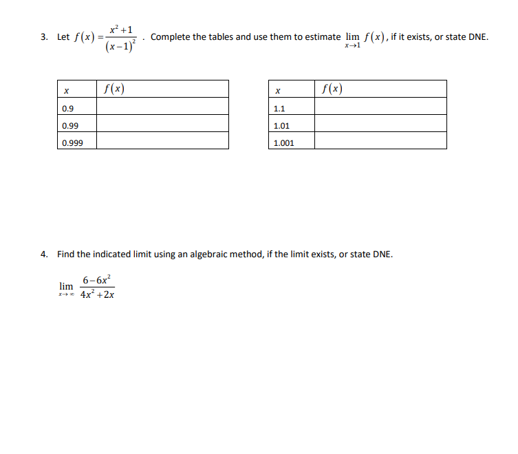 Solved 3. Let f(x)=(x−1)2x2+1. Complete the tables and use | Chegg.com