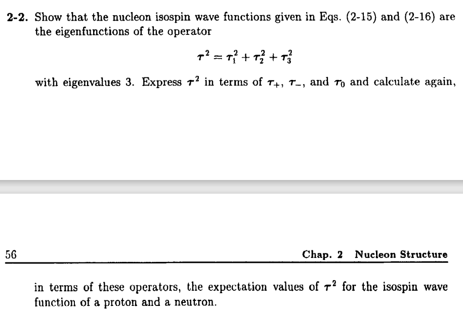 Solved -2. Show that the nucleon isospin wave functions | Chegg.com
