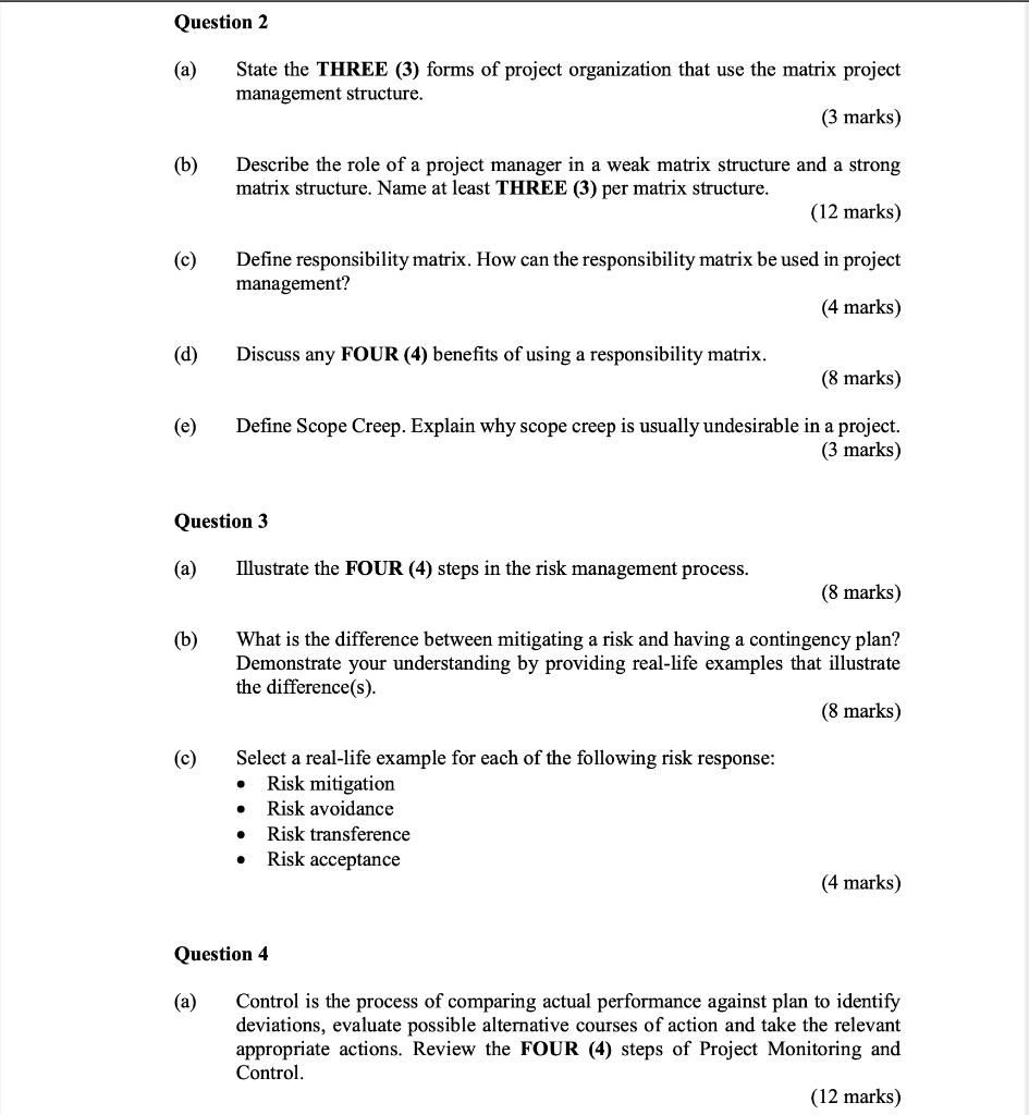 Solved Question 2 (a) State the THREE (3) forms of project | Chegg.com