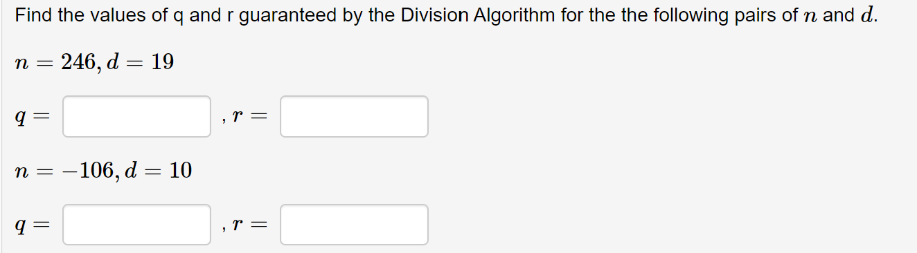Solved Find the values of q and r guaranteed by the Division | Chegg.com