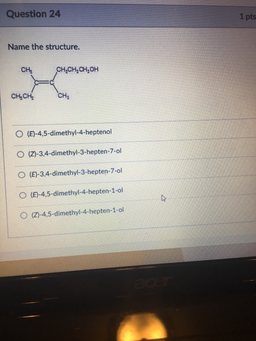 Solved Question 24 1 pts Name the structure сну CH,CH2CH2OH | Chegg.com