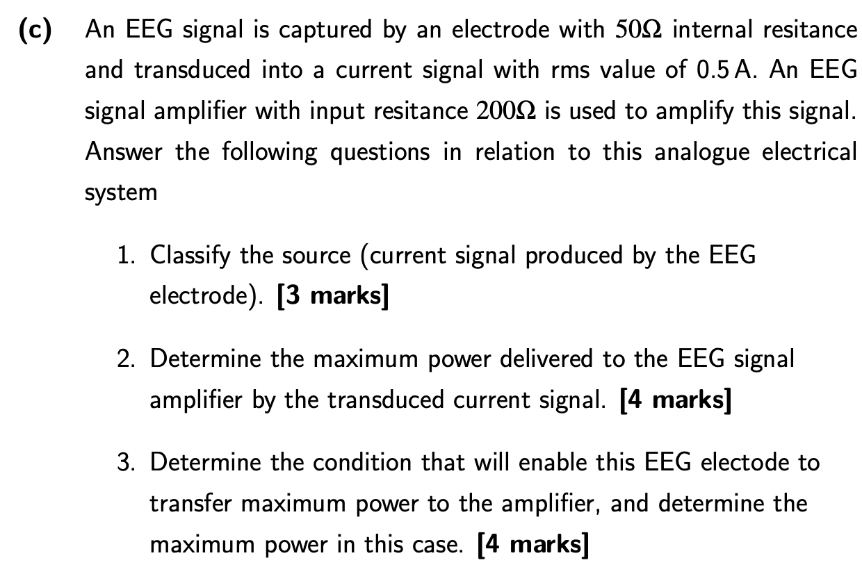 Solved (c) ﻿An EEG signal is captured by an electrode with | Chegg.com
