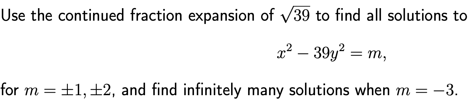 Solved Use the continued fraction expansion of 39 to find | Chegg.com
