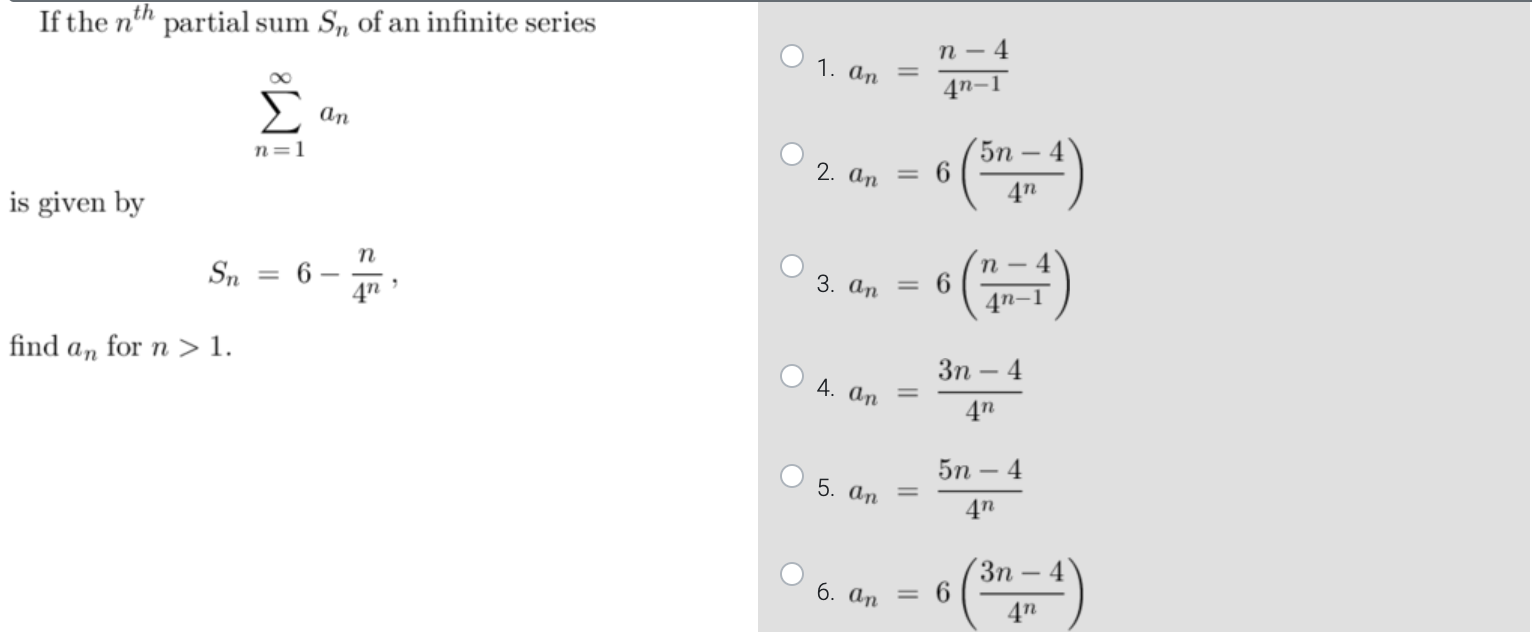 Solved If the nth partial sum Sn of an infinite series 1. an | Chegg.com