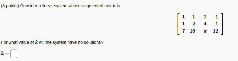 Solved (3 points) Consider a linear system whose augmented | Chegg.com