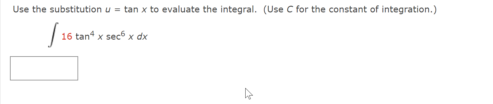 Solved Use the substitution u = tan x to evaluate the | Chegg.com