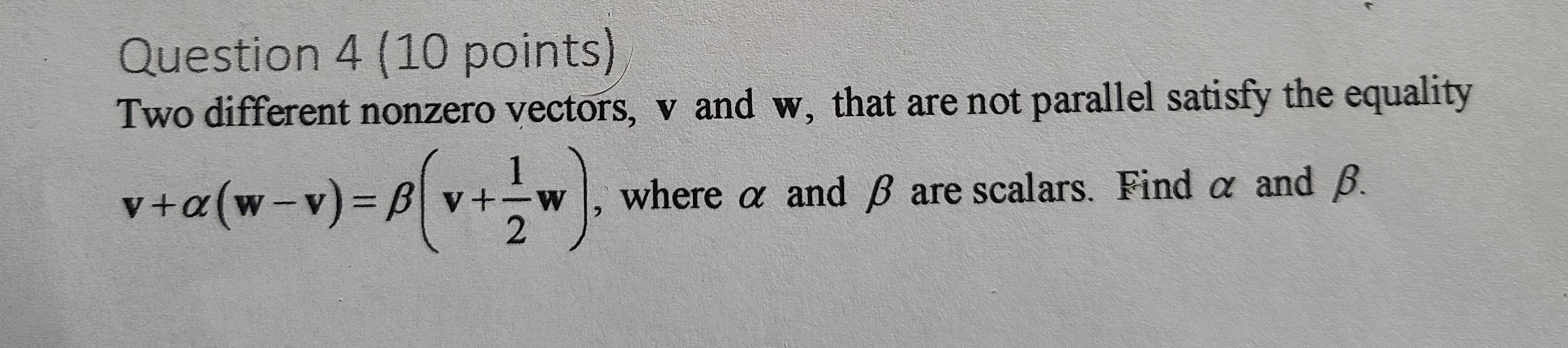 Solved Question 4 (10 points) Two different nonzero vectors, | Chegg.com