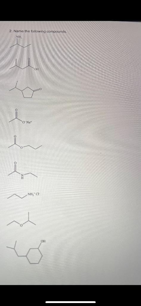 Solved 2. Name the following compounds. | Chegg.com