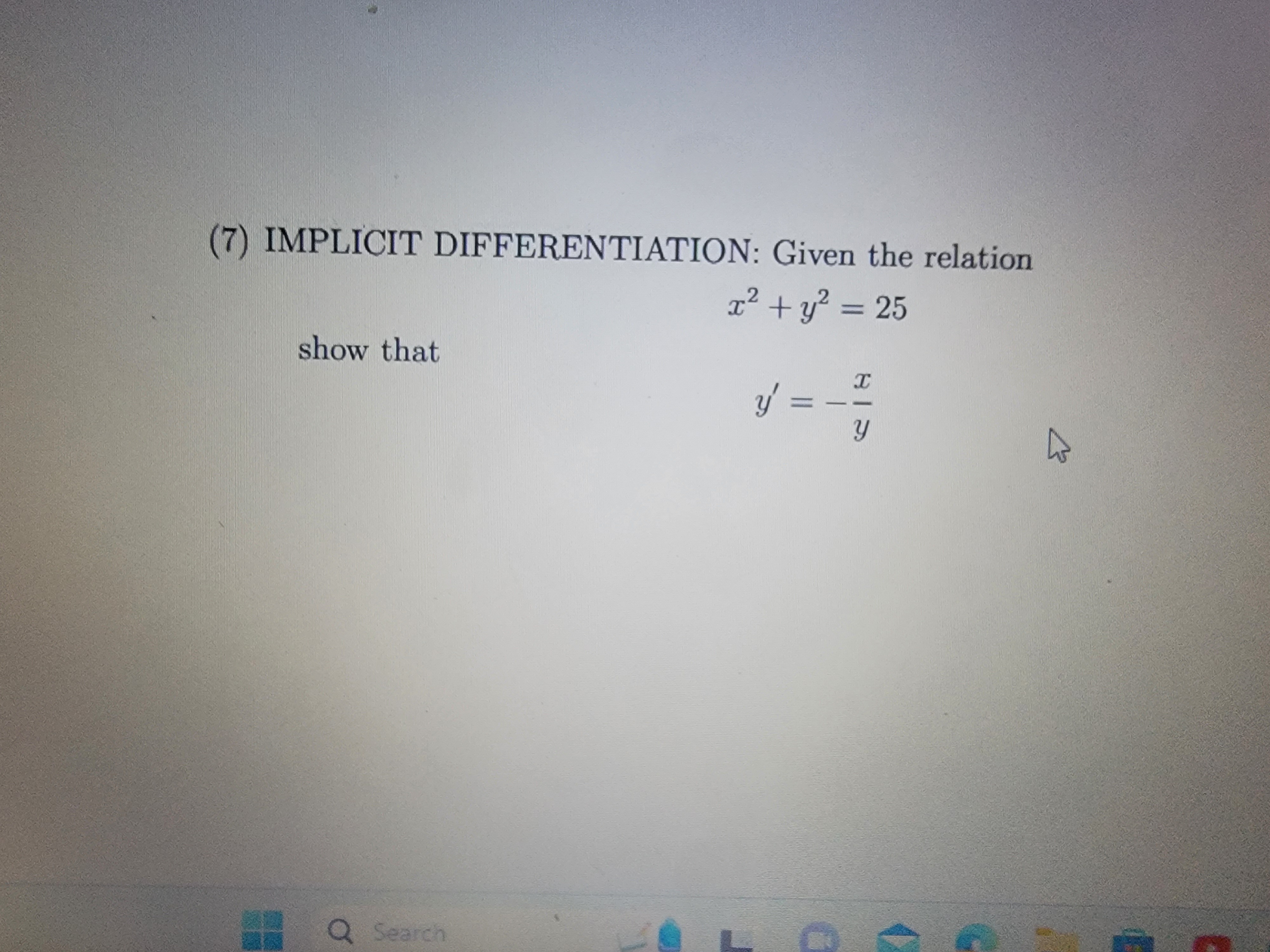 Solved (7) IMPLICIT DIFFERENTIATION: Given the relation | Chegg.com Solved (7) IMPLICIT DIFFERENTIATION: Given the relation | Chegg.com