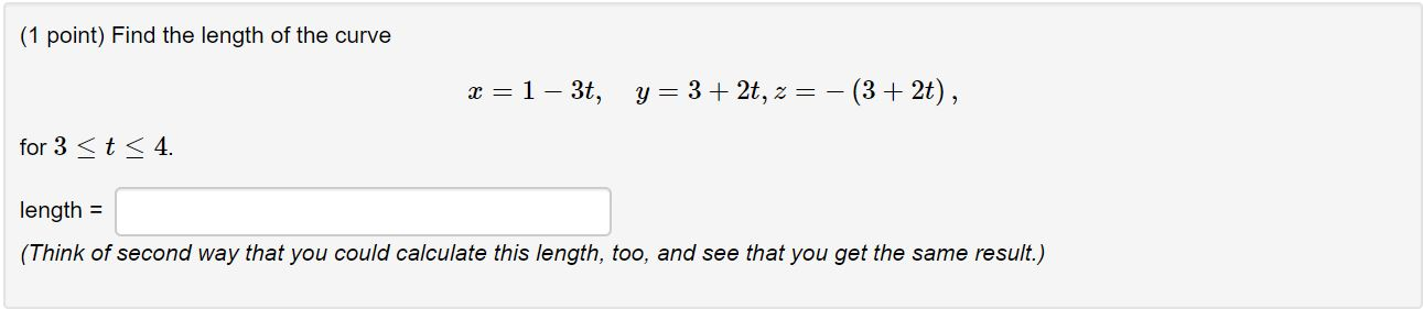 Solved (1 point) Find the length of the curve x = 1 - 3t, y= | Chegg.com